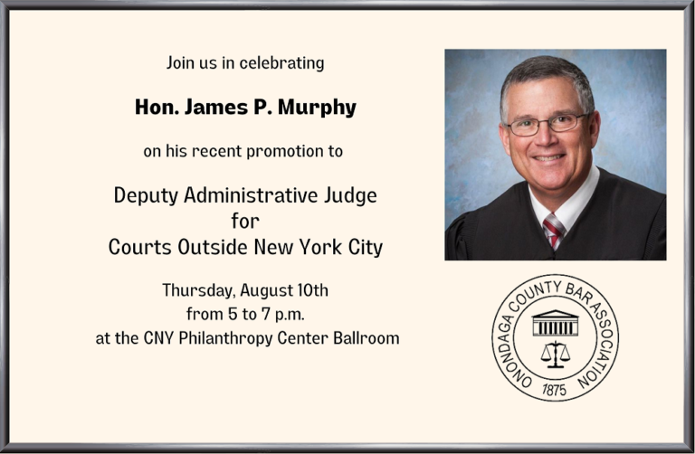 Congratulatory Reception Honoring Judge James P. Murphy - Onondaga ...
